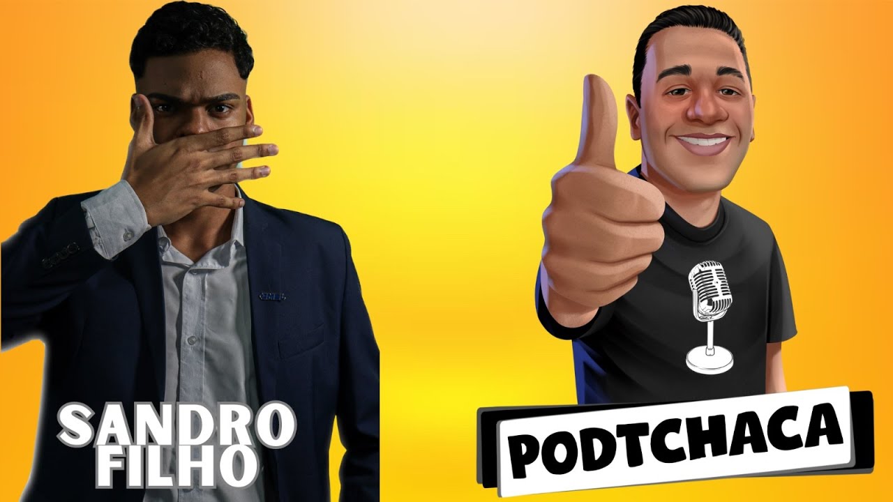 SANDRO FILHO - PODTCHACA #41 - YouTube