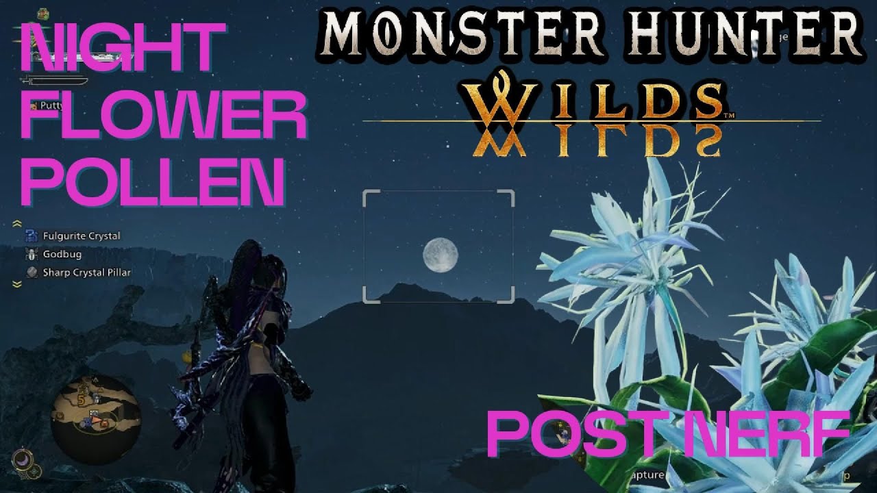 Monster Hunter Wilds Night FLower Pollen Post Nerf | Time-honed Wylk ...