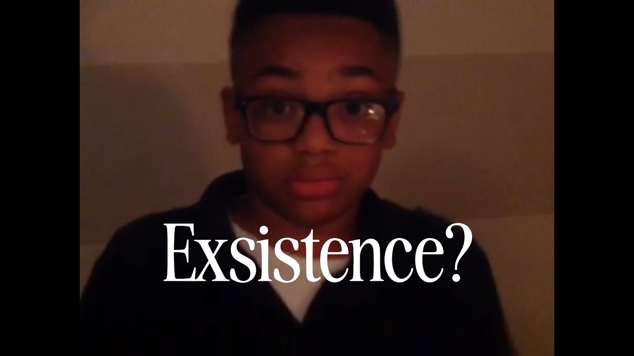 Existence? - YouTube