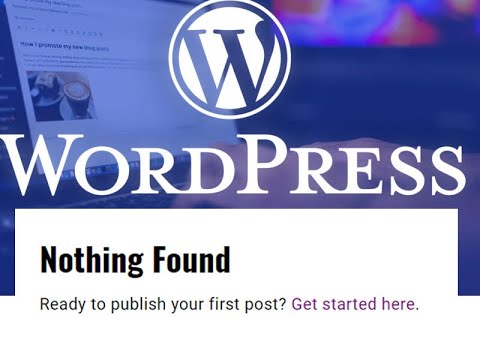 Nothing Found Ready to publish your first post || wordpress || How to ...