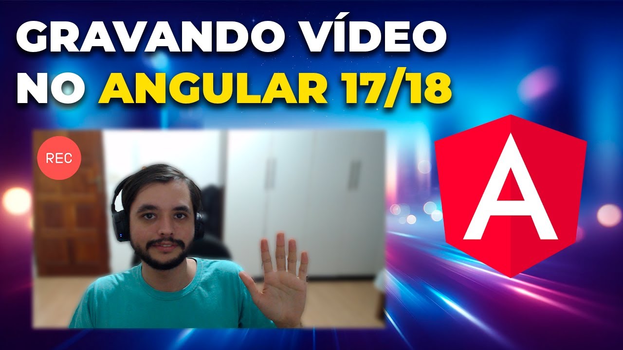 Como usar a câmera e gravar vídeos no Angular 18 - YouTube