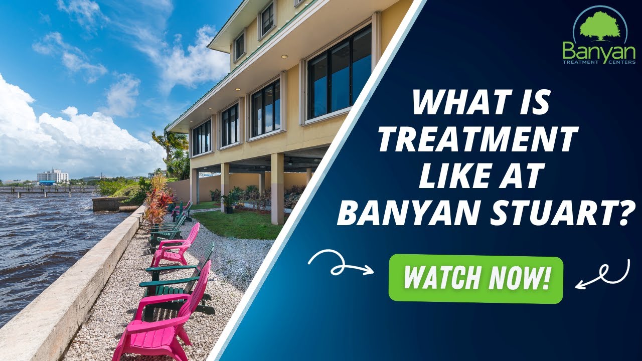 What is Treatment Like at Banyan Stuart? - YouTube