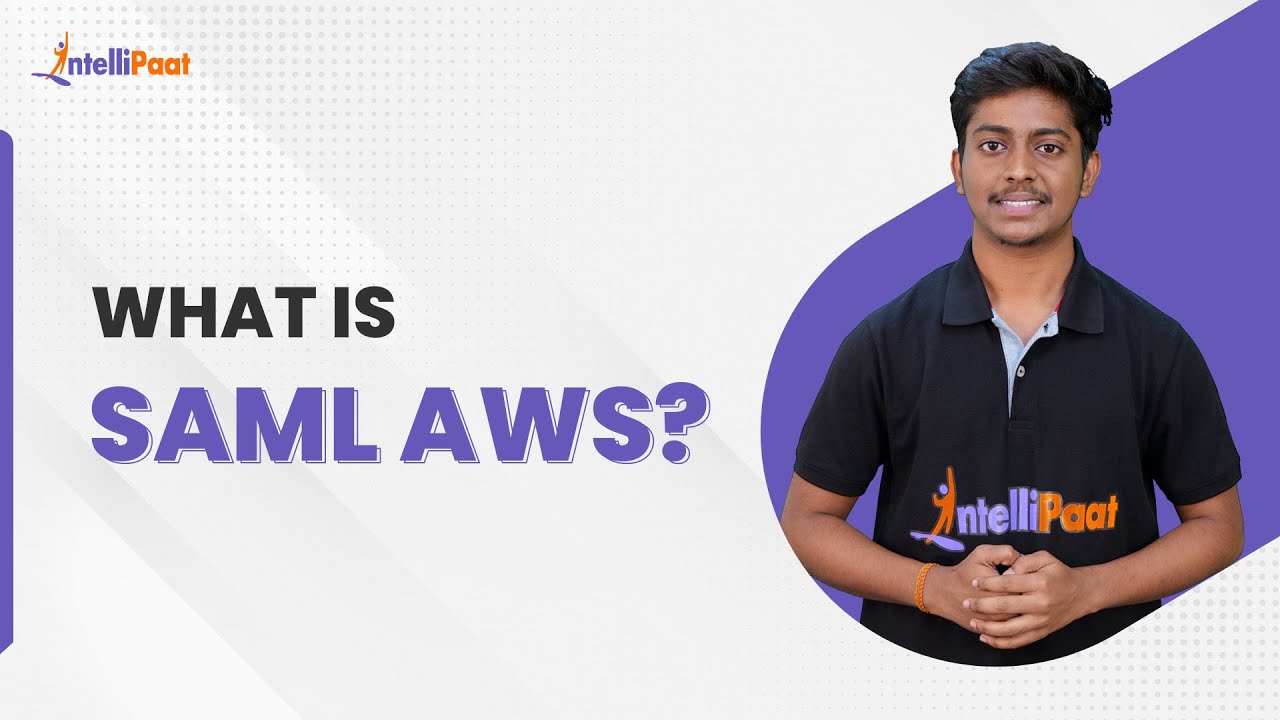SAML AWS | What Is SAML AWS | SAML In AWS | AWS | Intellipaat - YouTube