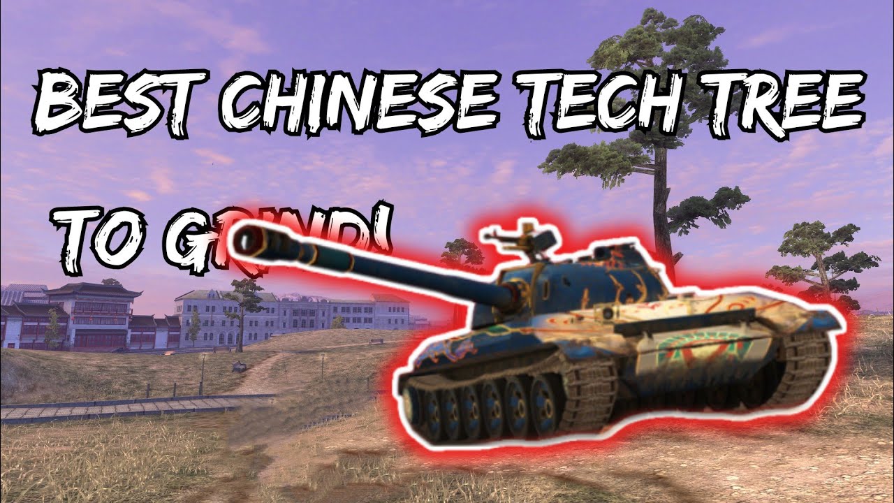 Best Chinese Tech Tree to grind for beginners! WOT Blitz | World of ...
