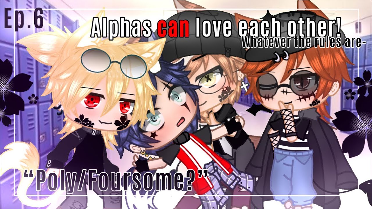 “Alphas can love each other”//Ep:6//Poly?//BL//serie//(Warning in ...