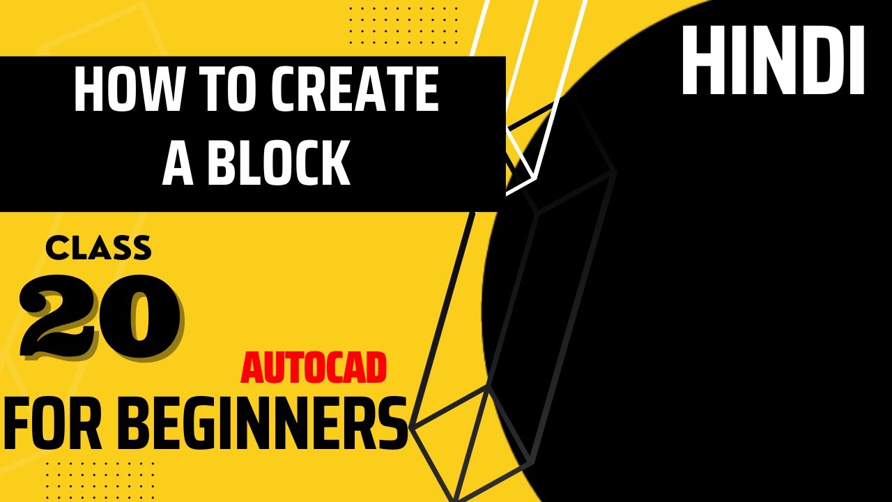 HOW TO CREATE A BLOCK IN AUTOCAD | Kaise block banaye AutoCAD main ...