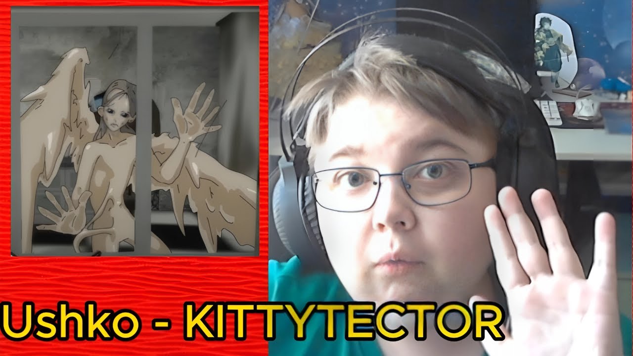 реакция на Ushko - KITTYTECTOR - YouTube