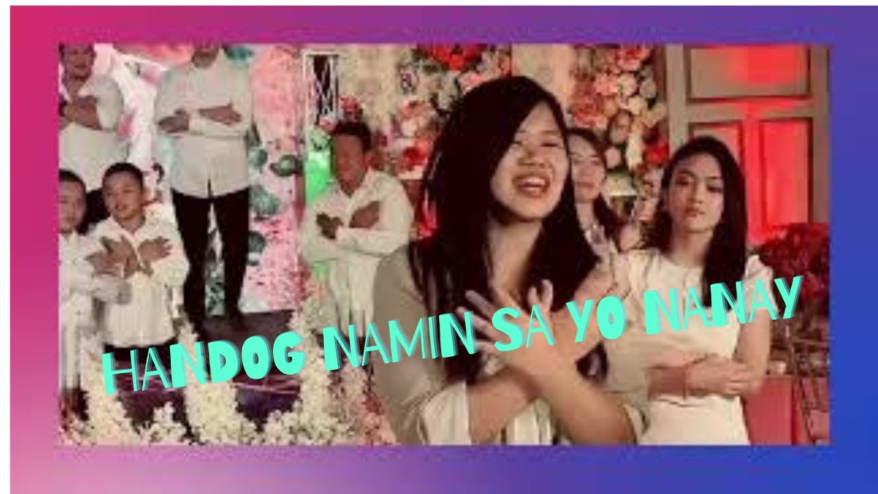 V#003 - “HANDOG NAMIN SA YO NANAY” - YouTube