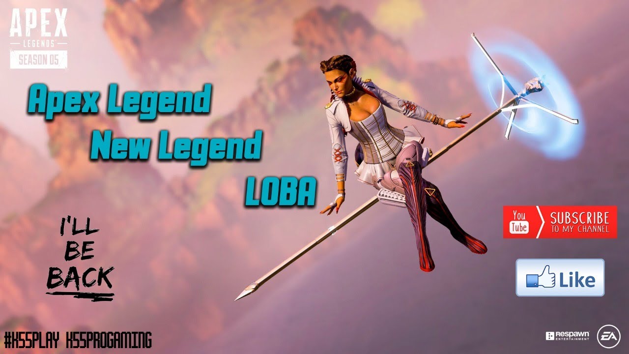 I`ll be back Apex Legends NEW LEGEND LOBA - YouTube