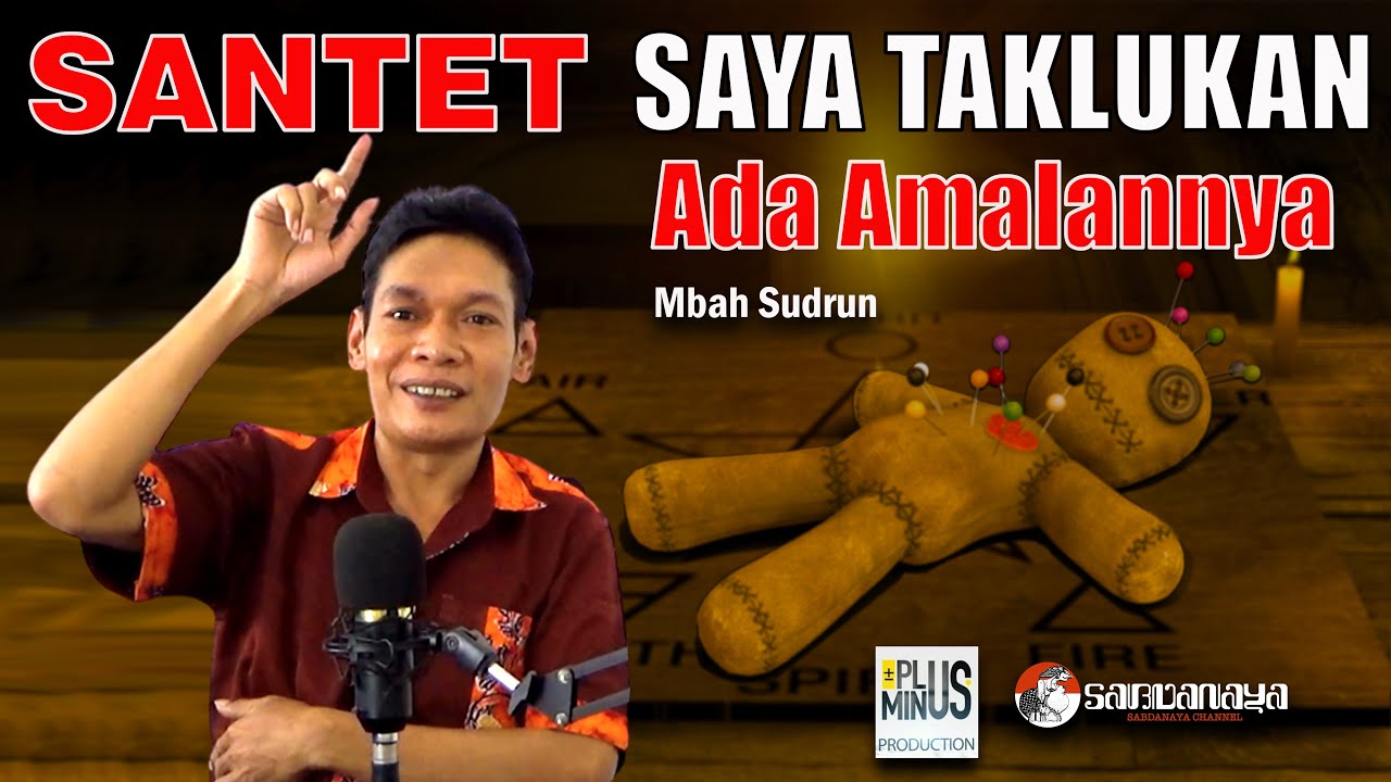 🔴 SANTET SAYA TAKLUKAN !!! | ADA AMALANNYA | Mbah Sudrun | sabdanaya ...