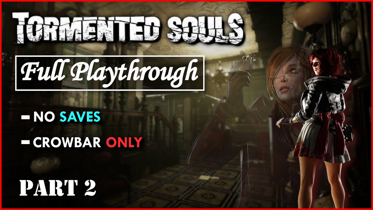 Full Playthrough | Part 2 | Tormented Souls | PC gameplay | Commentary ...