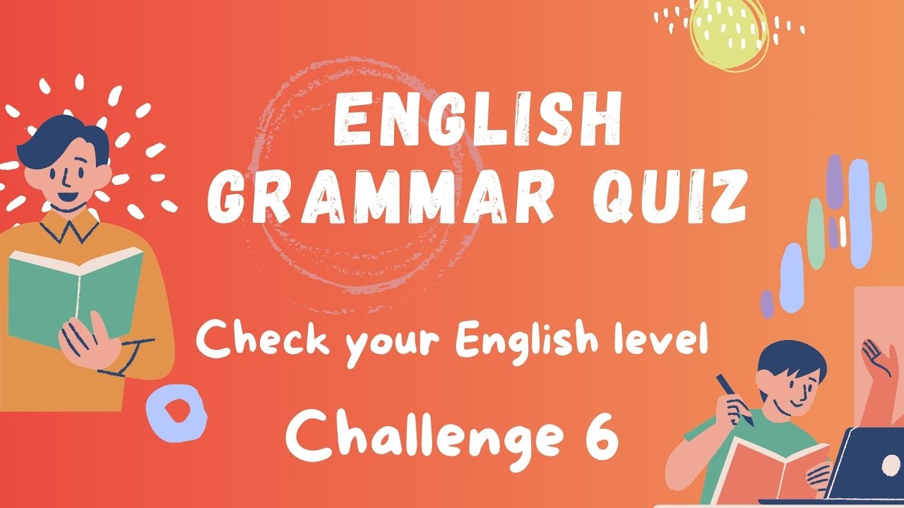Grammar Quiz | Elementary English Challenge 6 – Test Your Grammar with ...
