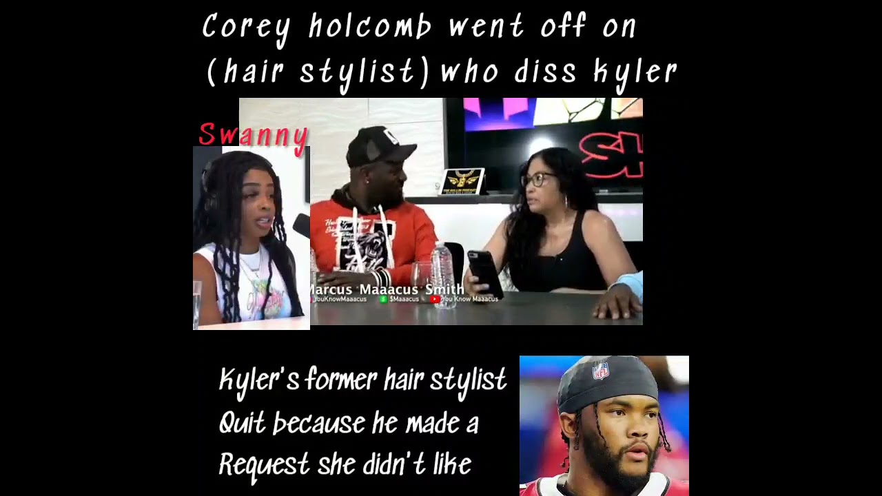 Corey holcomb blast kyler Murray former hair stylist - YouTube