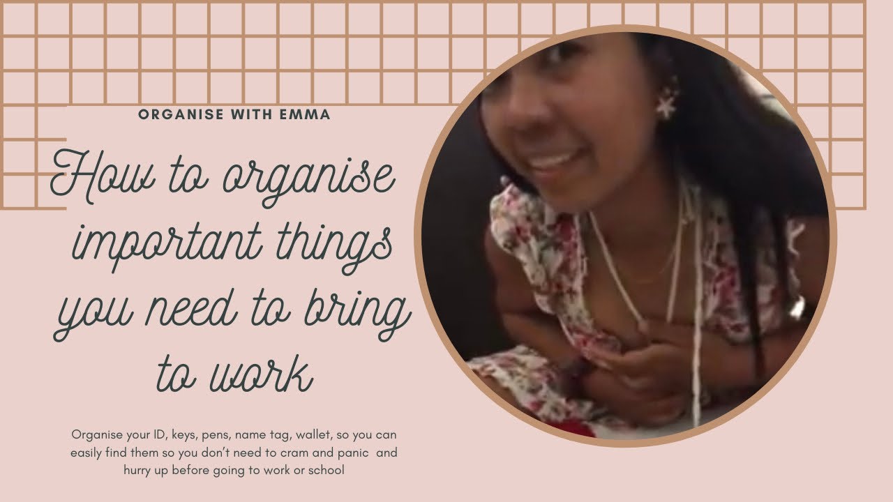 How to organise important things you need to bring to work to work like ...