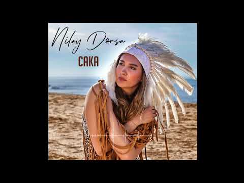 Nilay Dorsa - Caka