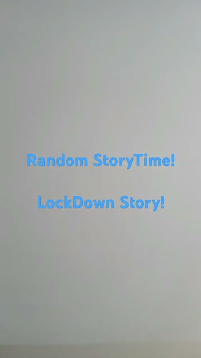 Lockdown Story! - YouTube