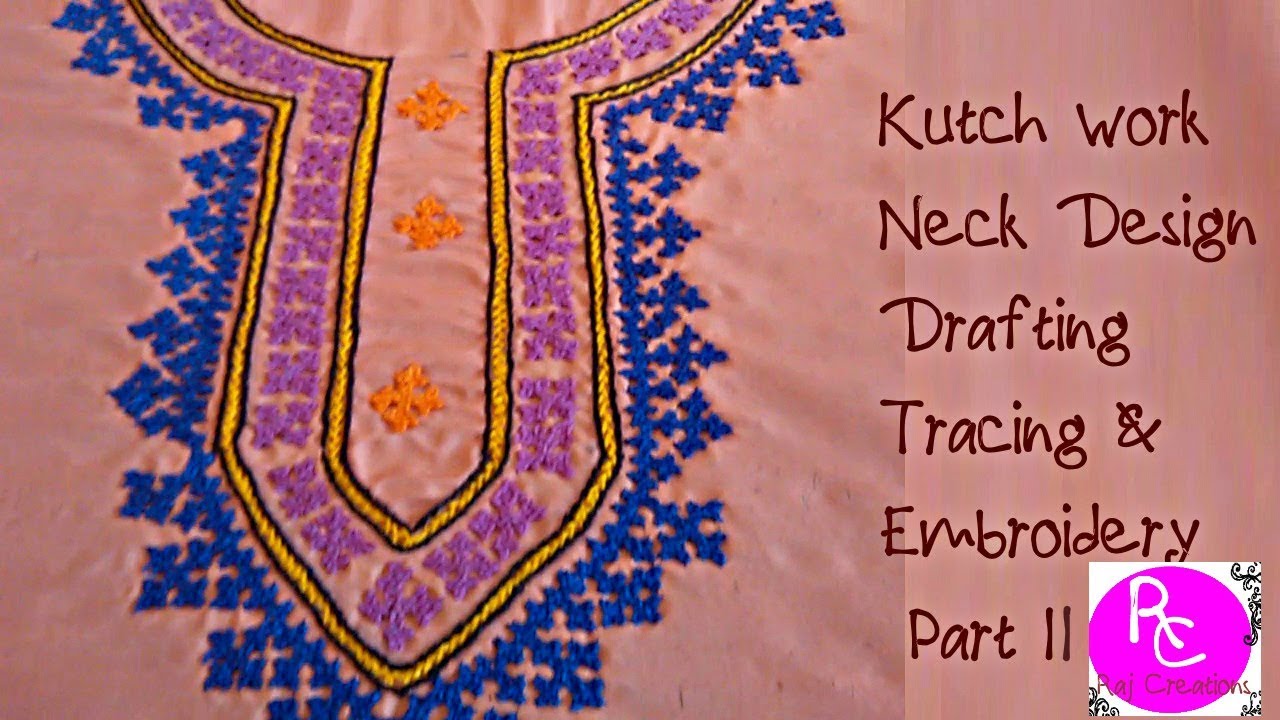 Kutch Work Neck Design : Drafting, Tracing and Embroidery Part II - Raj ...