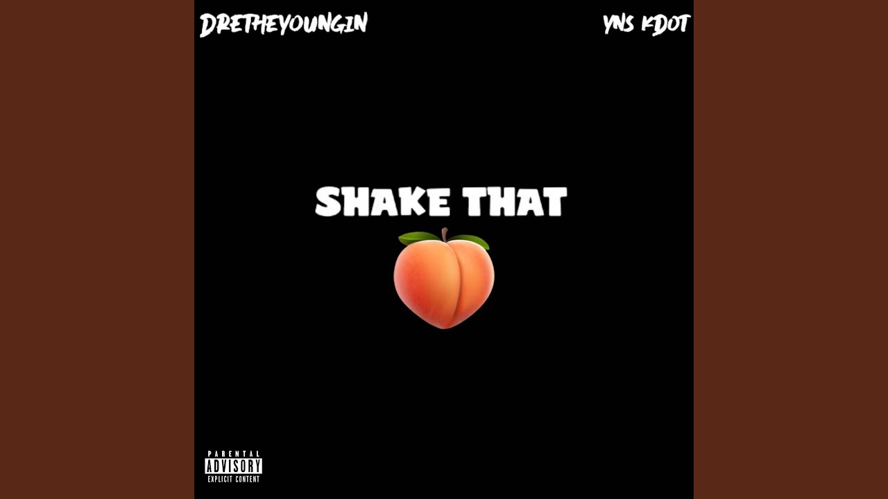 Shake That Ahh (feat. YNS Kdot) - YouTube