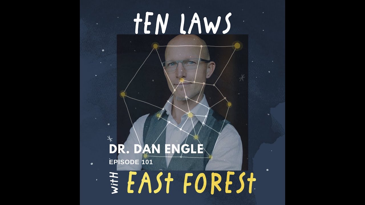 Ten Laws Podcast | Dr. Dan Engle (#101) - YouTube