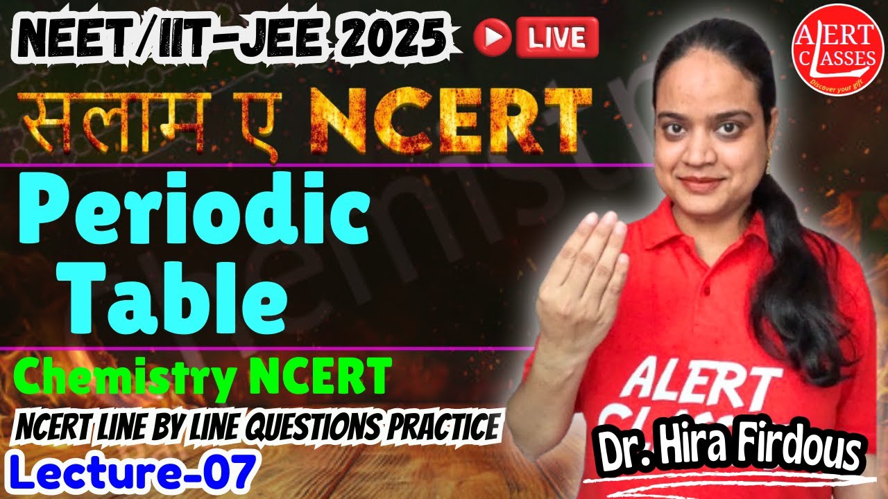 Periodic Table Class 11 | Neet NCERT Line by line | Complete NCERT For ...