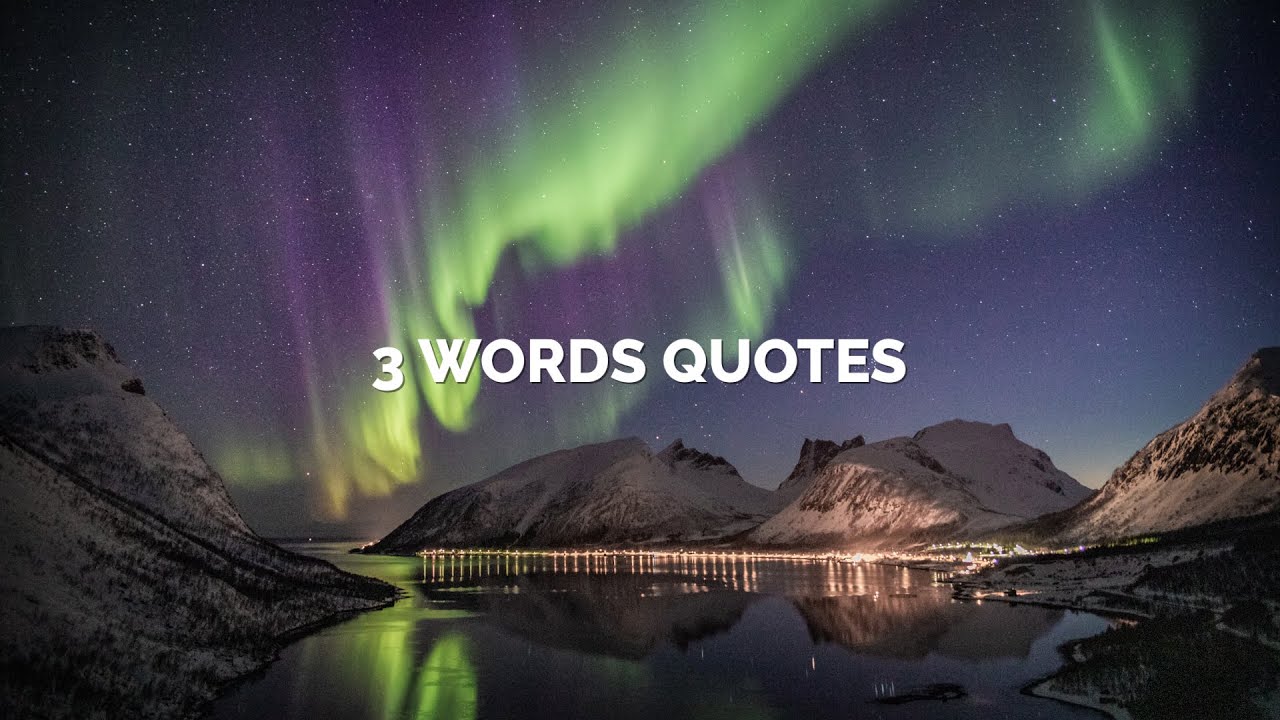 Collection of 3 words quotes - YouTube