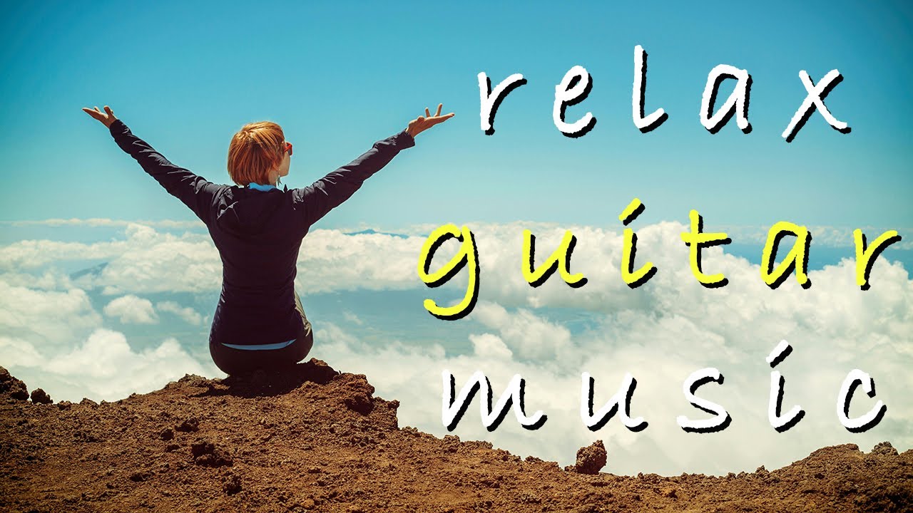Best Guitar Relaxing Music,Beautiful Music,Relaxing Guitar Music ...