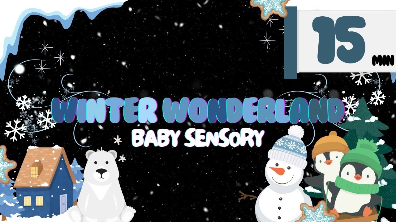 Baby Sensory Video: Happy Winter Wonderland + Relaxing Music For Babies ...