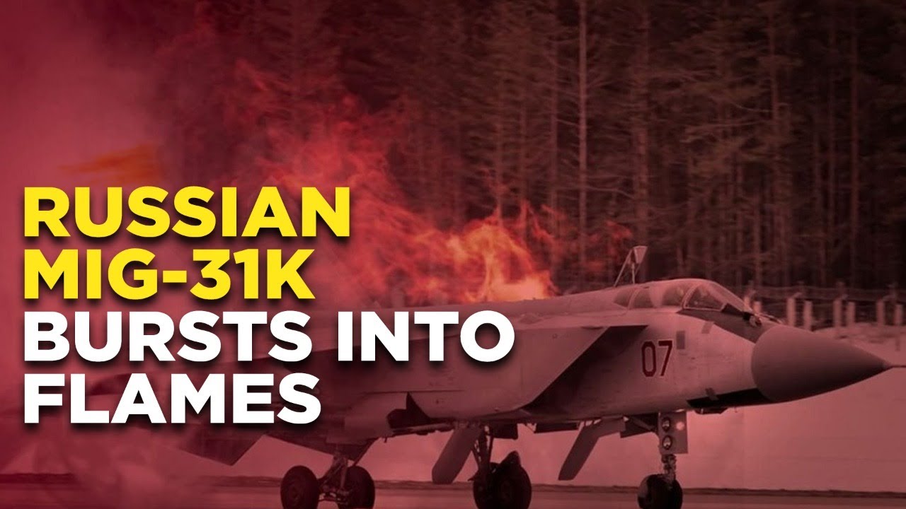 Ukraine War News Live : Russian MiG-31K Aircraft Knocked Out, Catches ...