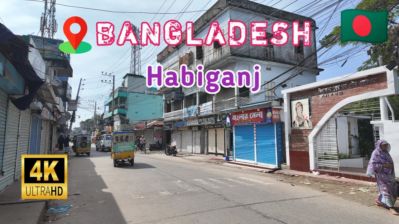 Bangladeshi 4K Walking Tour Sylhet City 2024 || Upazila Parishad Habiganj Sadar 4k Walking Tour ...