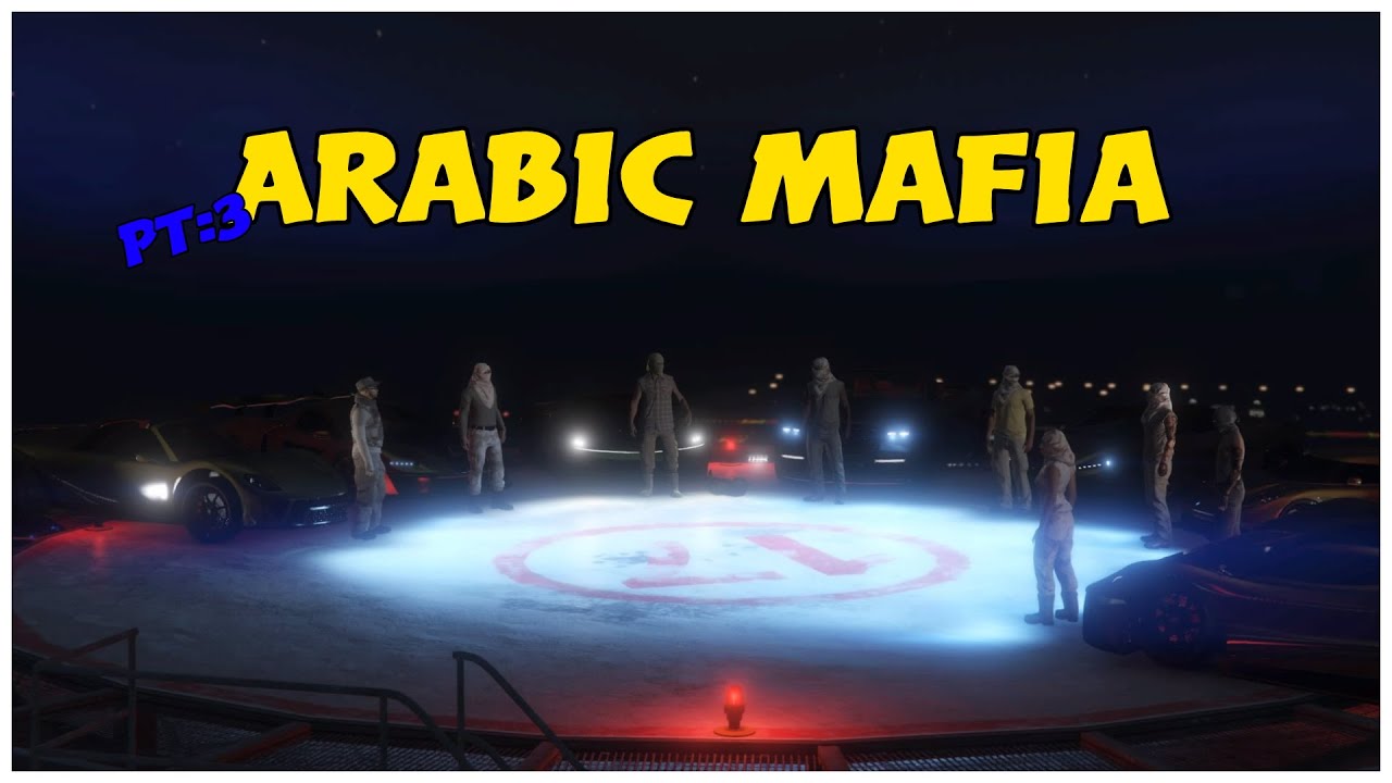 Arabic mafia pt3 /Gta 5 Online - YouTube