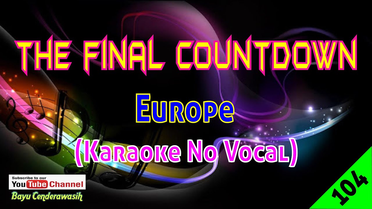 [ NEW] The Final Countdown by Europe [Original Audio-HQ] | Karaoke No ...