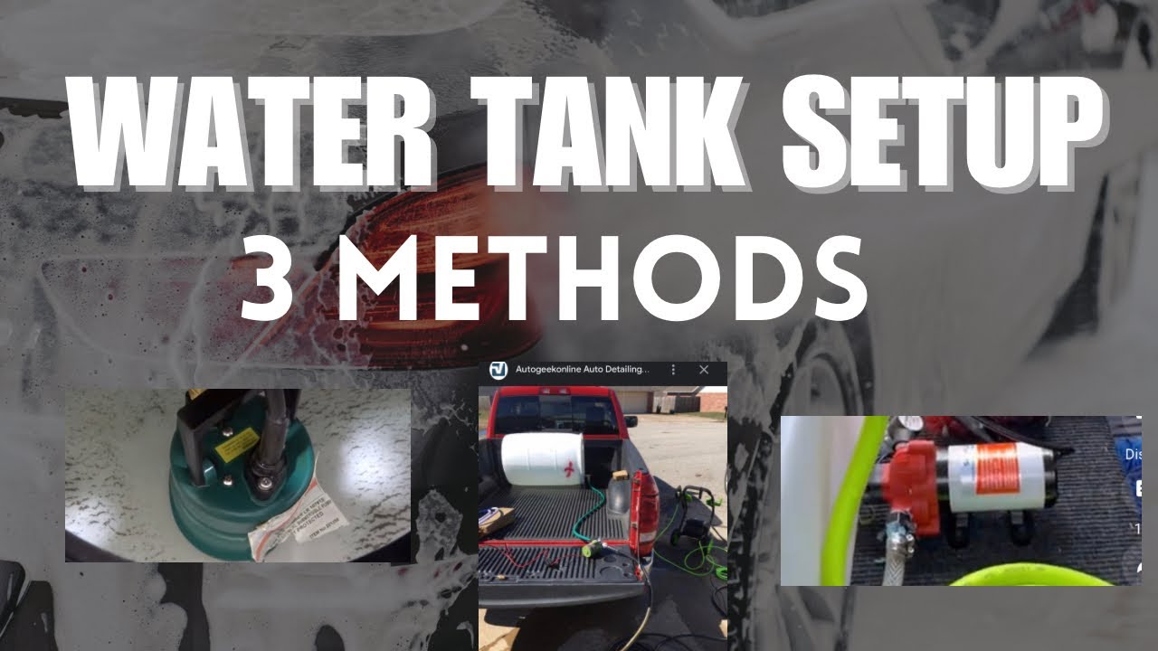 SETTING UP YOUR WATER TANK FOR MOBILE AUTO DETAILING (3 methods). - YouTube