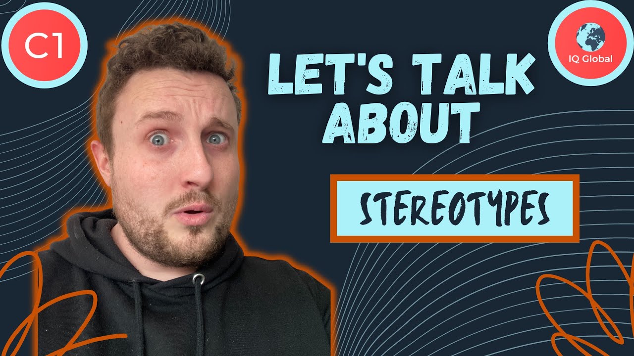 Advanced Real-Life English | Stereotypes - YouTube