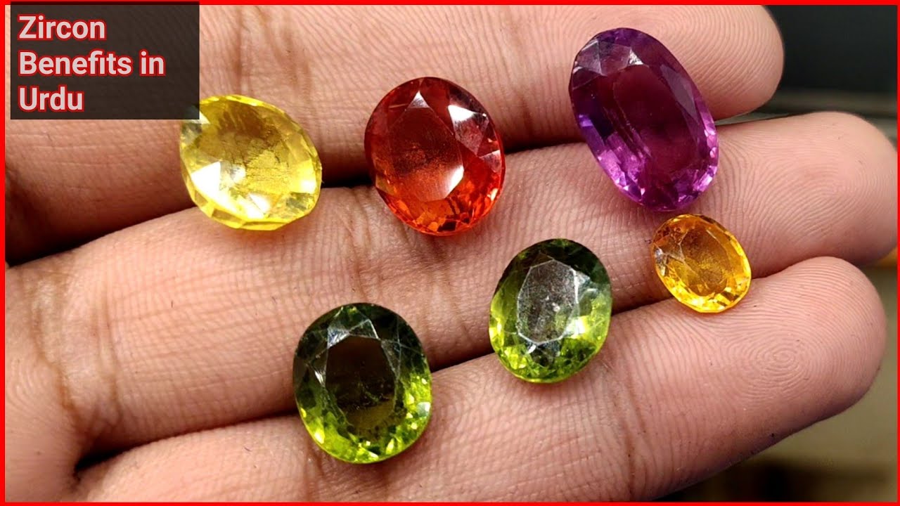 Zircon (Zarkoon) Stones Benefits in Urdu || Stone Collection || Fine ...