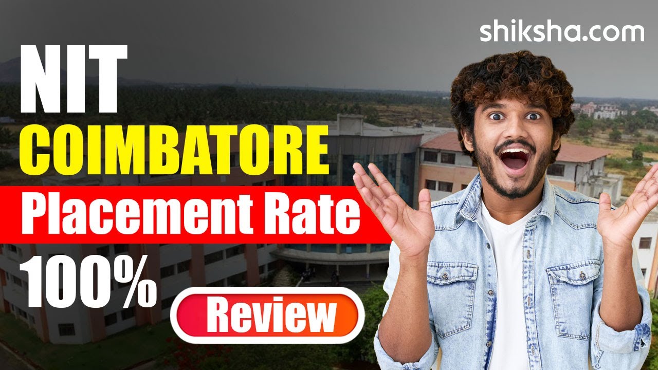 NIT Coimbatore (NITC): Courses, Fees, Admission 2024, Ranking, Cut Off, Placements - YouTube