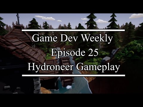 Game Dev Weekly || Hydroneer Gameplay - YouTube