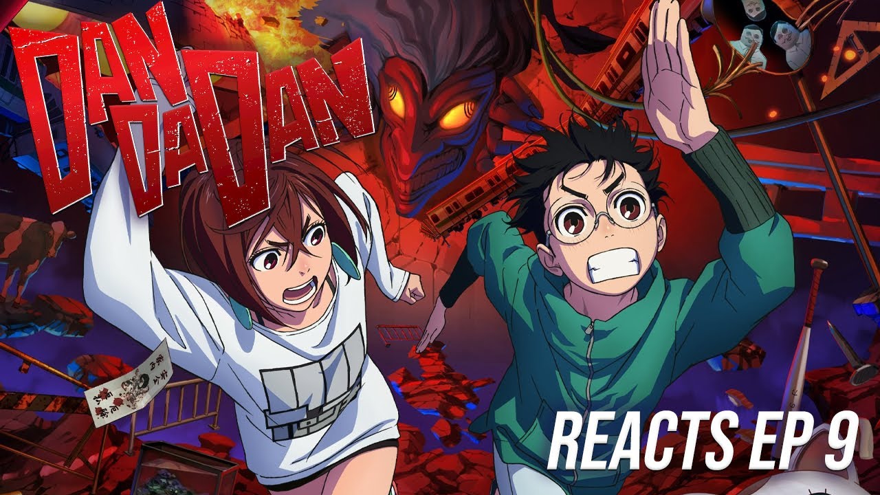 DANDADAN | EP 9 | REACTIONS - YouTube