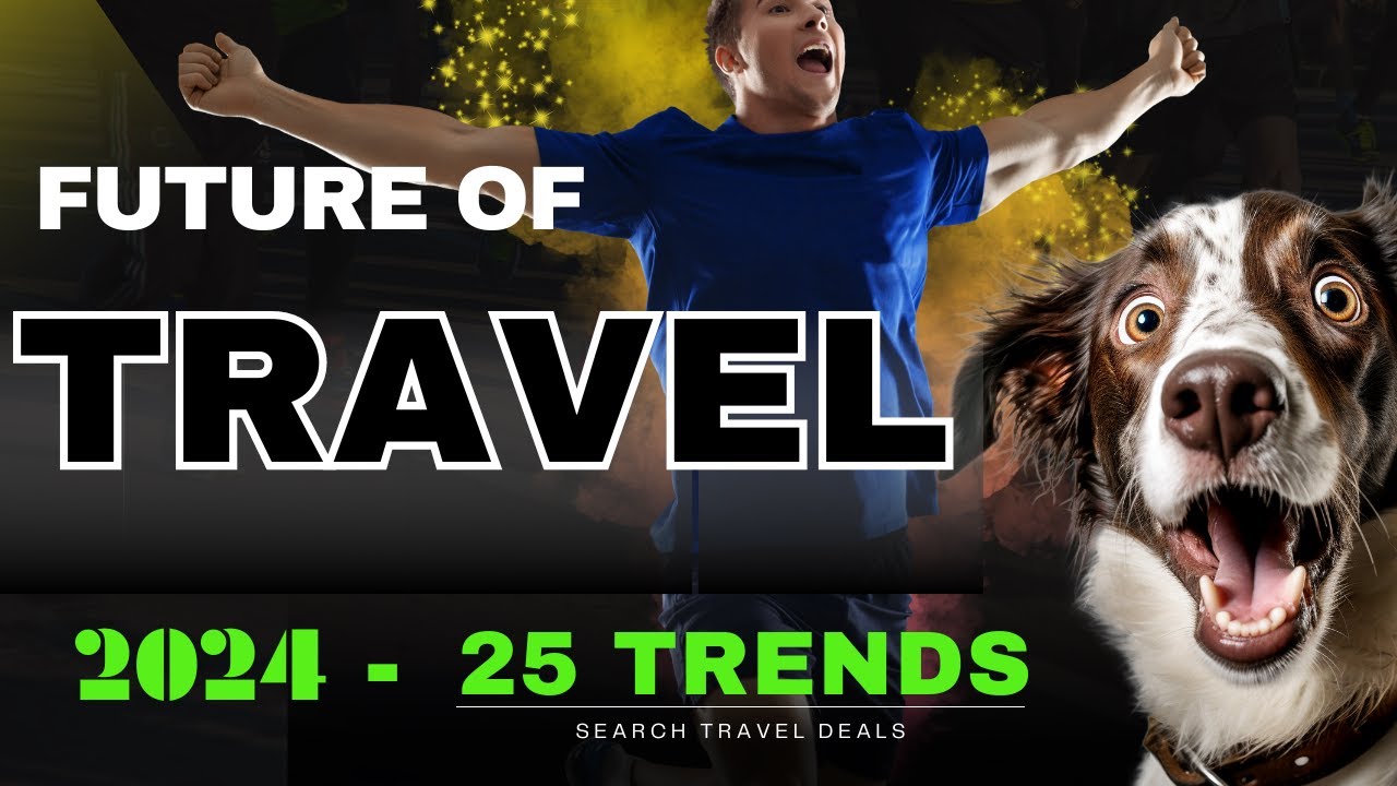 25 Trendiest Travel Destinations: The Future of Travel 2024 - YouTube