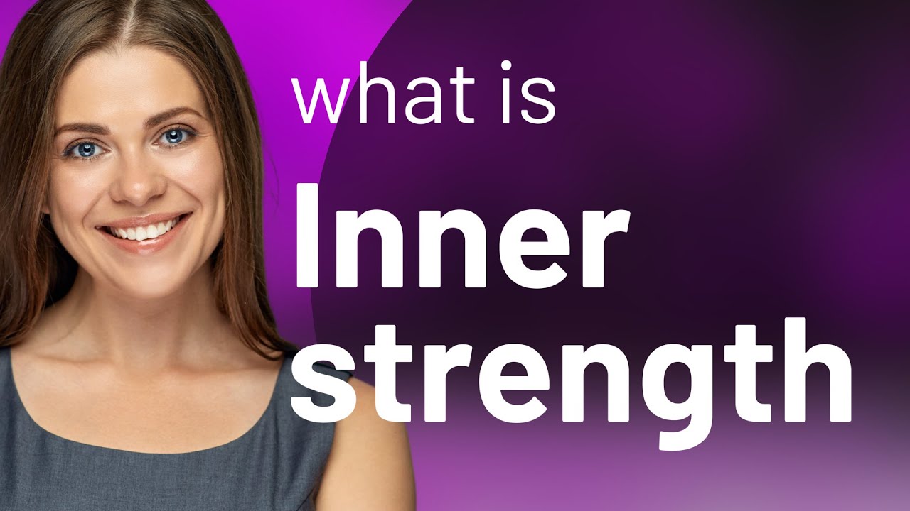 Understanding "Inner Strength" - A Journey to Self-Discovery - YouTube