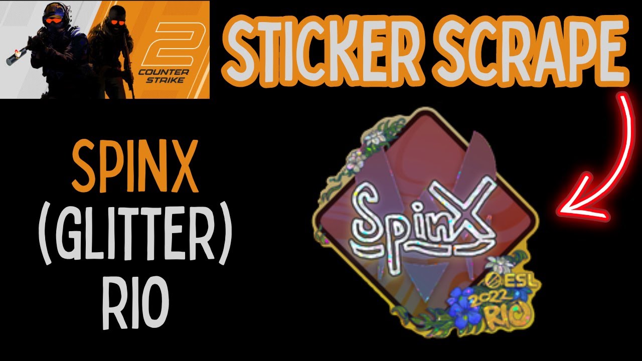 Counter Strike 2 - CS2 - Sticker Scrape | Spinx (Glitter) | Rio 2022 ...