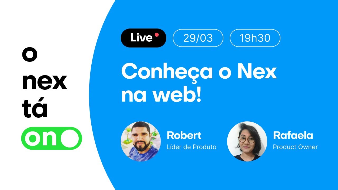 Live do Nex | O Nex tá on! Conheça o Nex na web. - YouTube