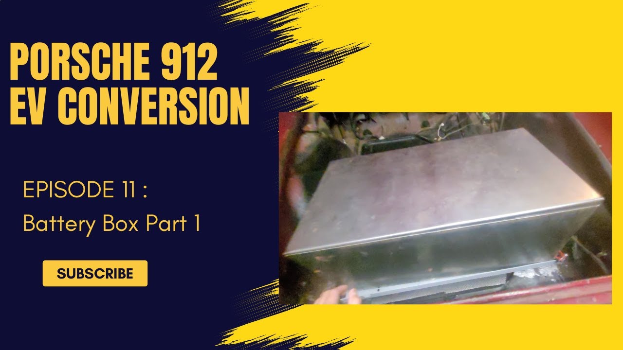 Ep 11. Porsche 912 EV Conversion. Battery Box Construction (Part 1) # ...