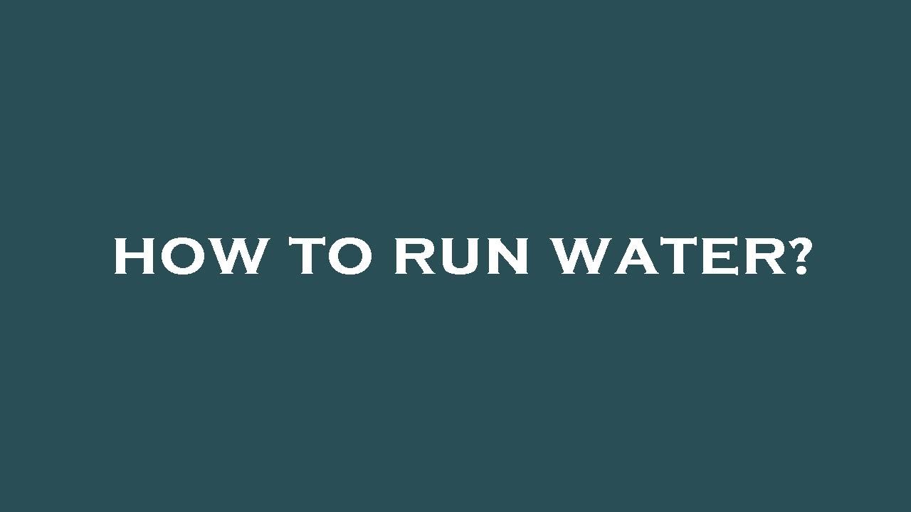 How to run water? - YouTube