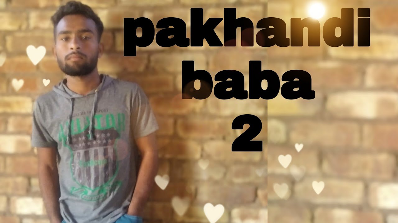 pakhandi baba 2 pakhandi baba 2 साल - YouTube