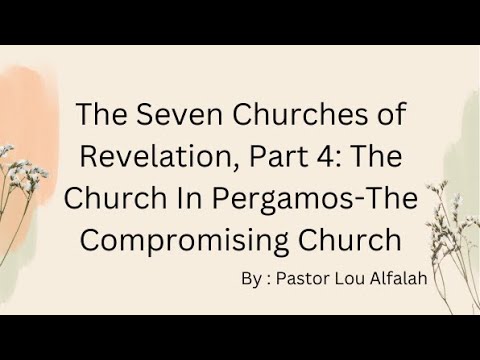 The Seven Churches of Revelation, Part 4: The Church In Pergamos - The ...