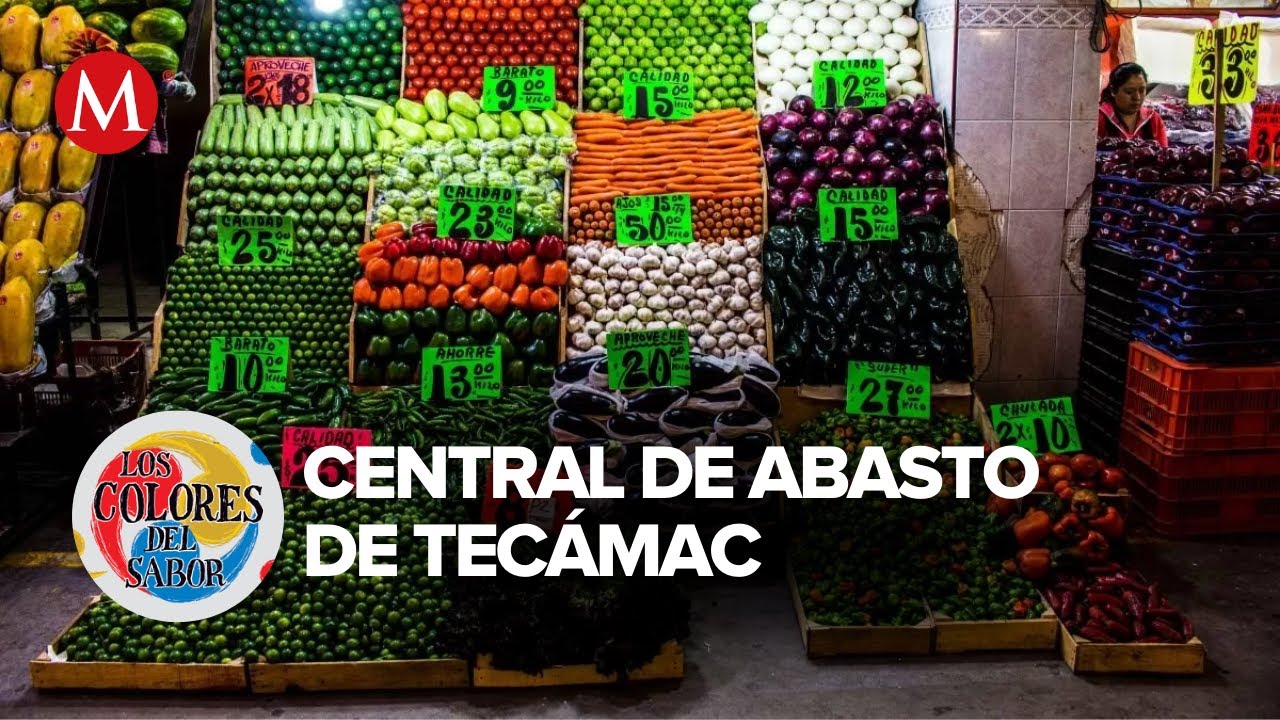 Central de Abasto de Tecámac; la admiración de miles de clientes | Los ...