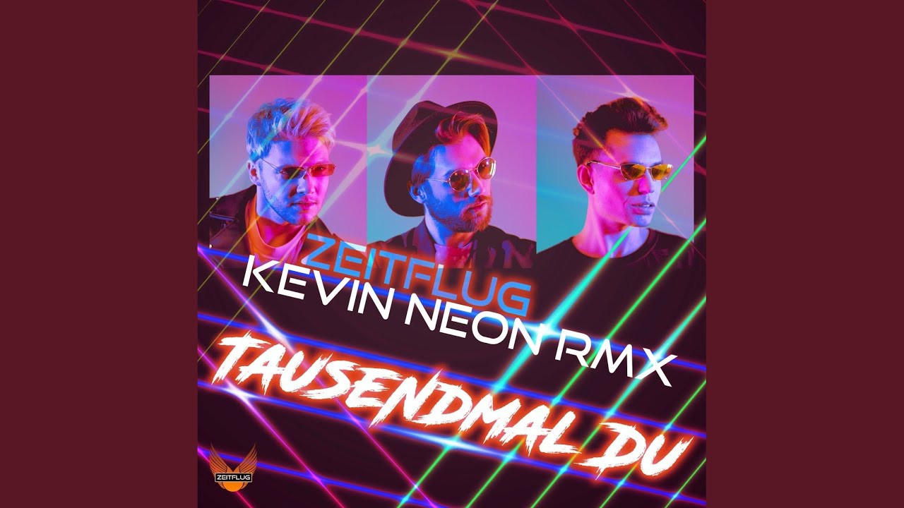 Tausendmal Du (Kevin Neon RMX) - YouTube