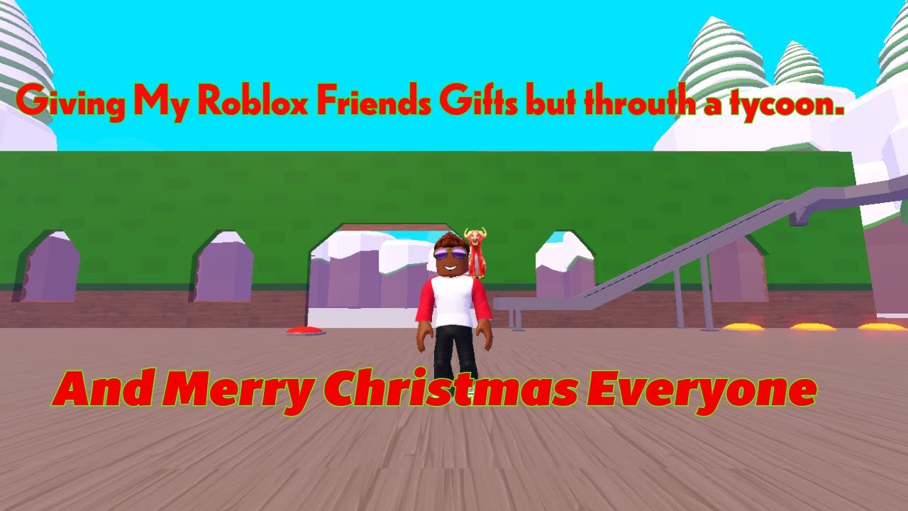 Sending my Roblox friends gifts through a tycoon in Roblox - YouTube