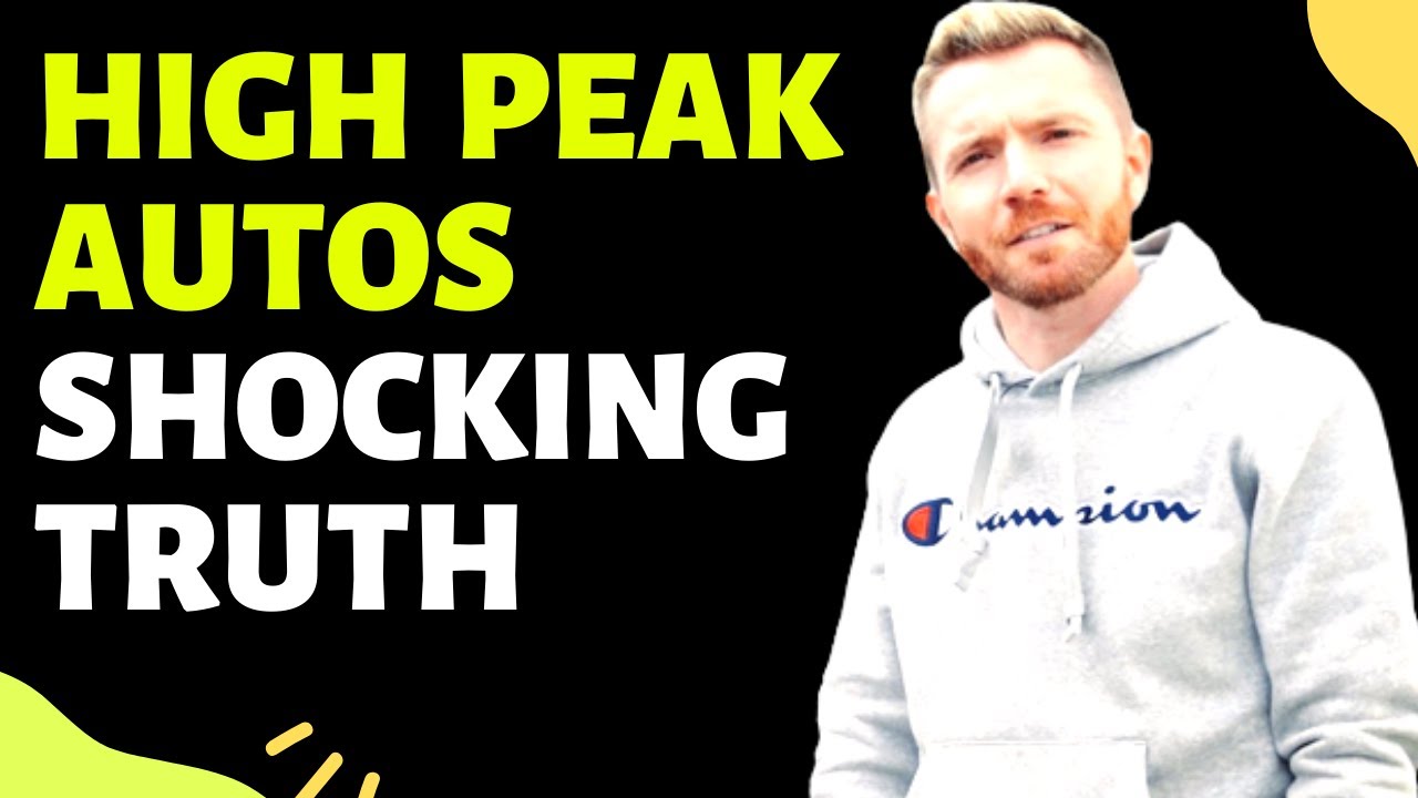 HIGH Peak Autos Secrets Exposed | He is Hiding This Shocking Truth From ...
