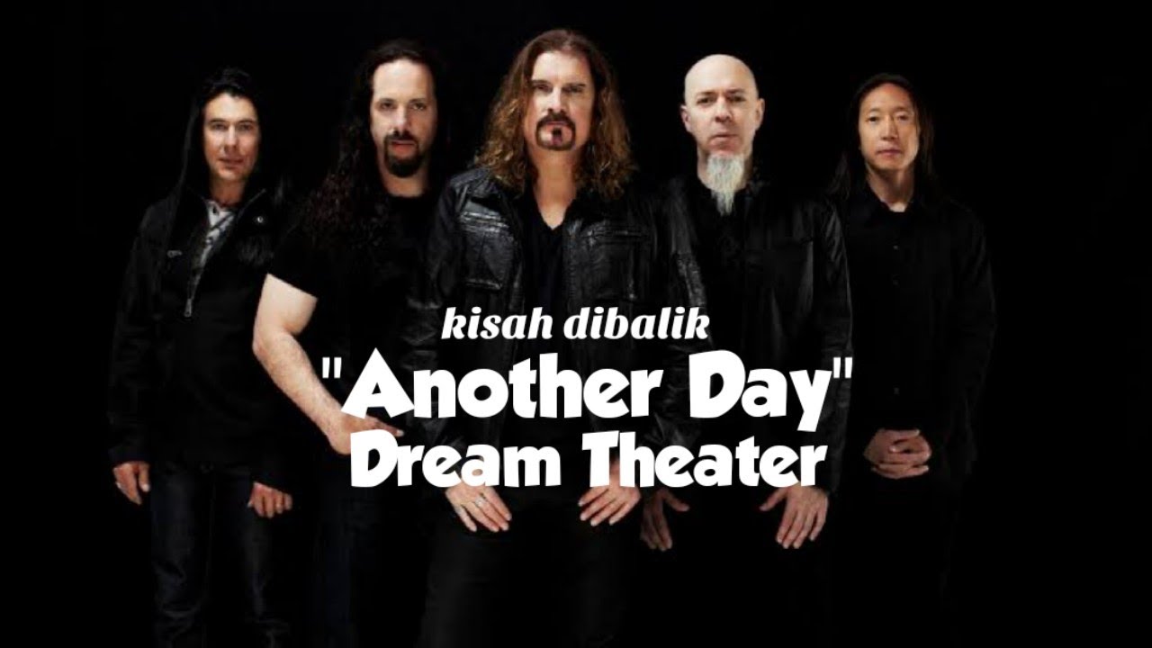 Kisah dibalik "Another Day" Dream Theater 🤘 - YouTube